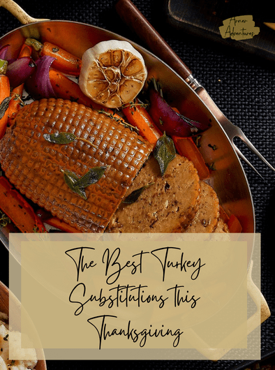 The BEST Turkey Substitutes for the holidays | Delish Dupes