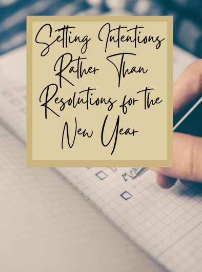 How to Set New Year Intention Rather Than Resolutions