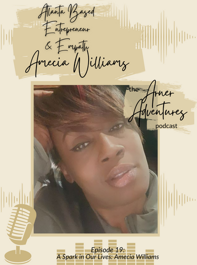 Amecia Williams: Atlanta Based Entrepreneur & Empath