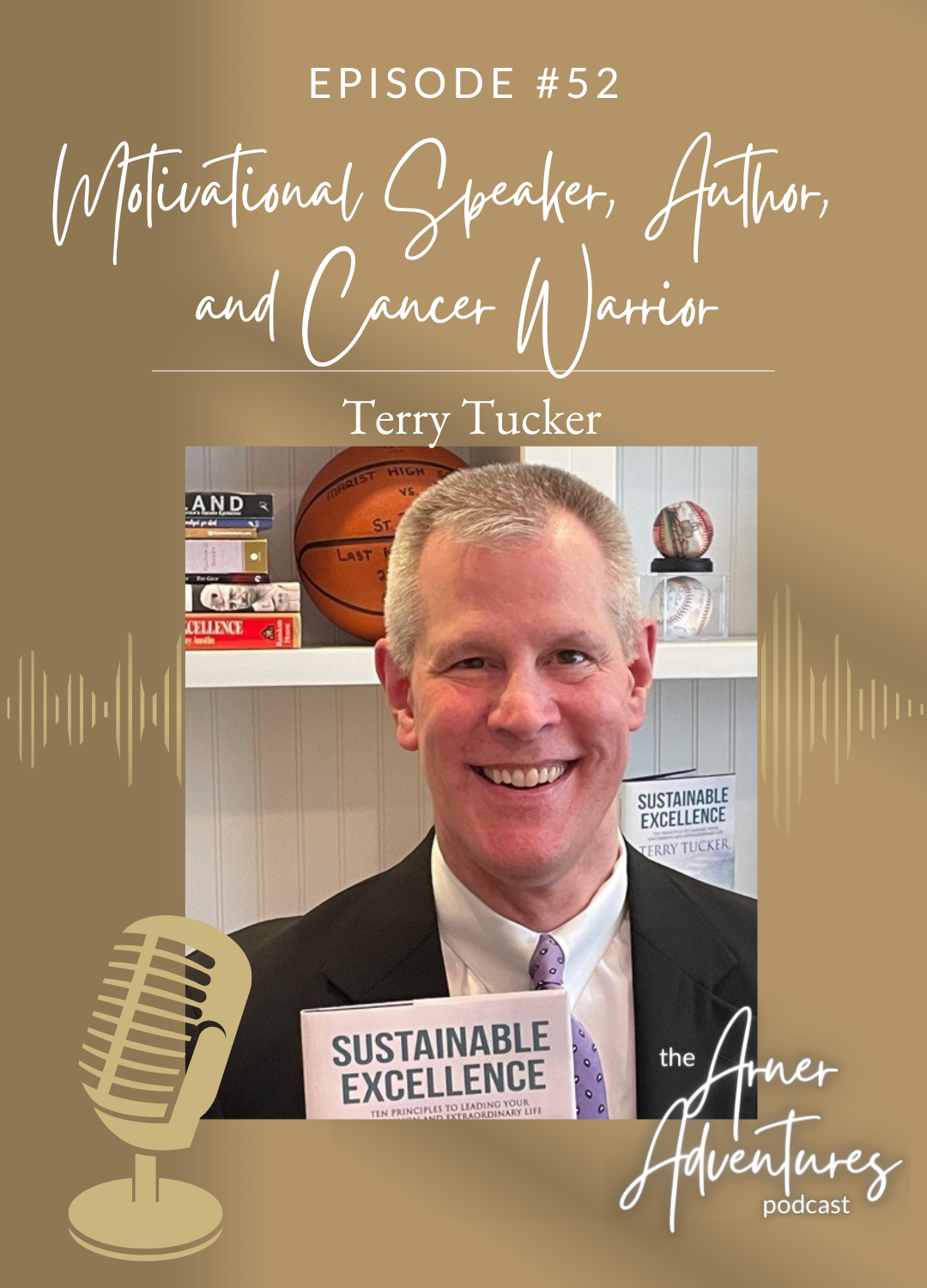 Terry Tucker- Motivational Speaker, Author & Cancer Warrior