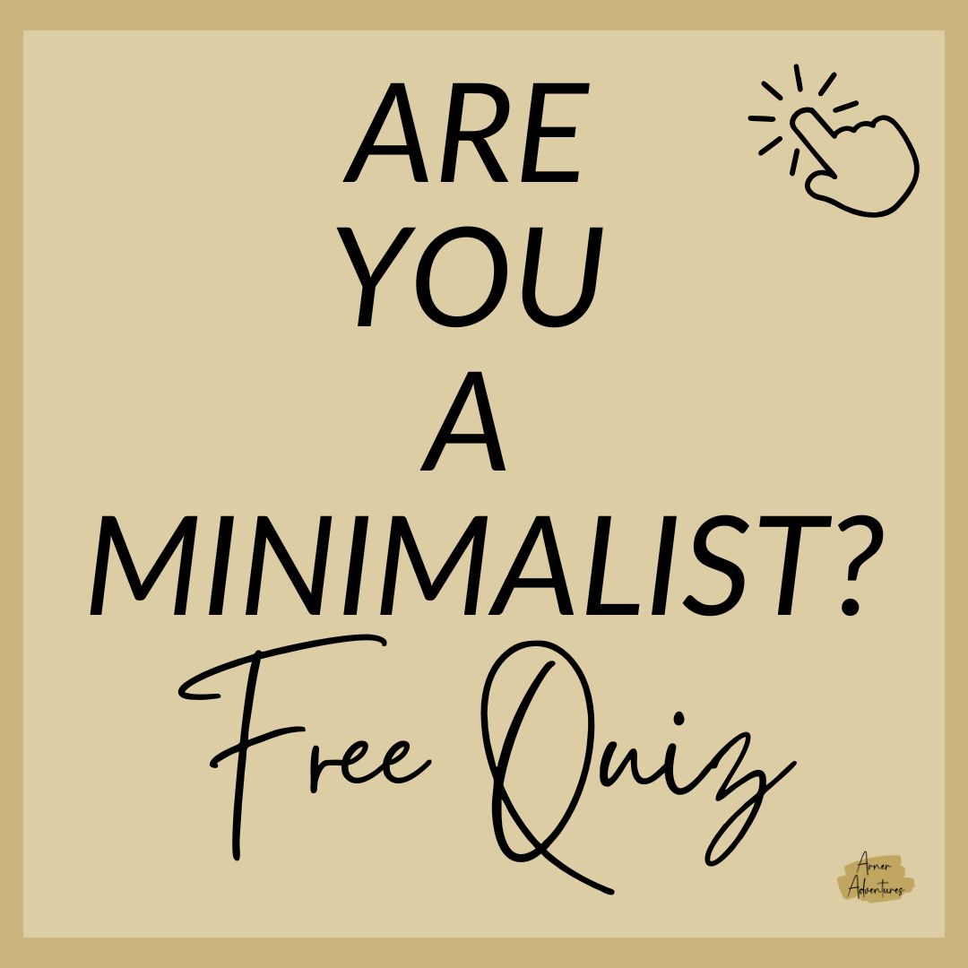 Are You a Minimalist? How to Know, Take the Quiz!