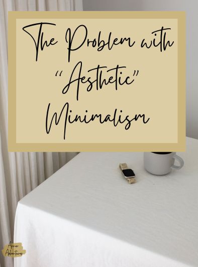 The Problem with "Aesthetic" Minimalism