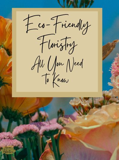 A Greener Future: The Rise of Eco-Friendly Floristry